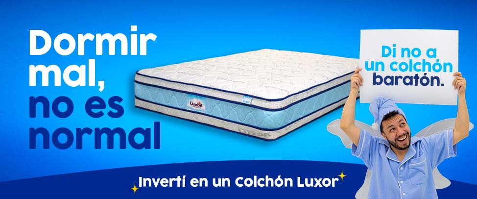 Luxor Colchones – Tu mejor descanso